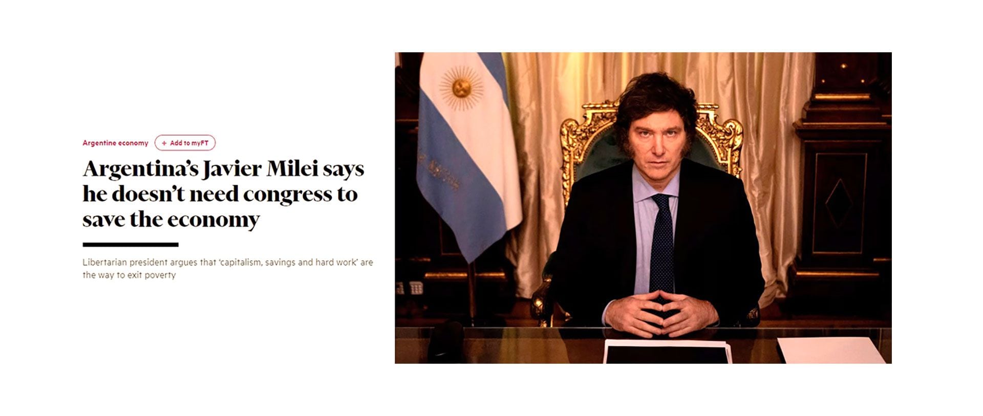 Según El Financial Times Milei Dice Que No Necesita Al Congreso Para